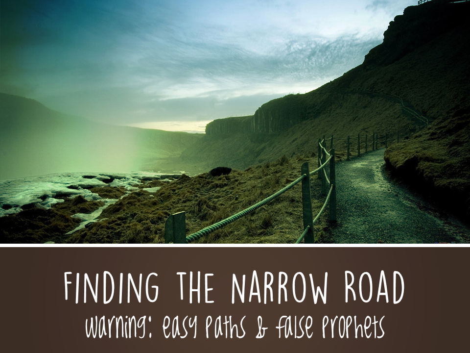 Finding the Narrow Road
