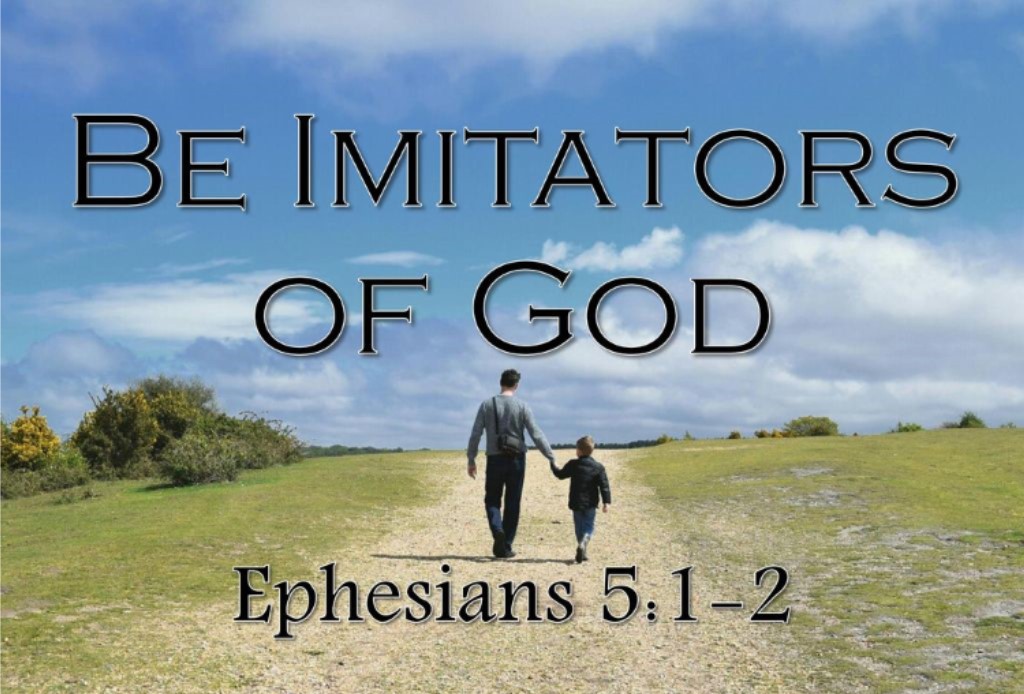 Imitators of God